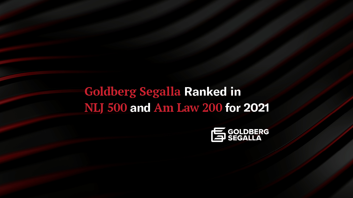 Goldberg Segalla Ranked in NLJ 500 and Am Law 200 for 2021 | News ...